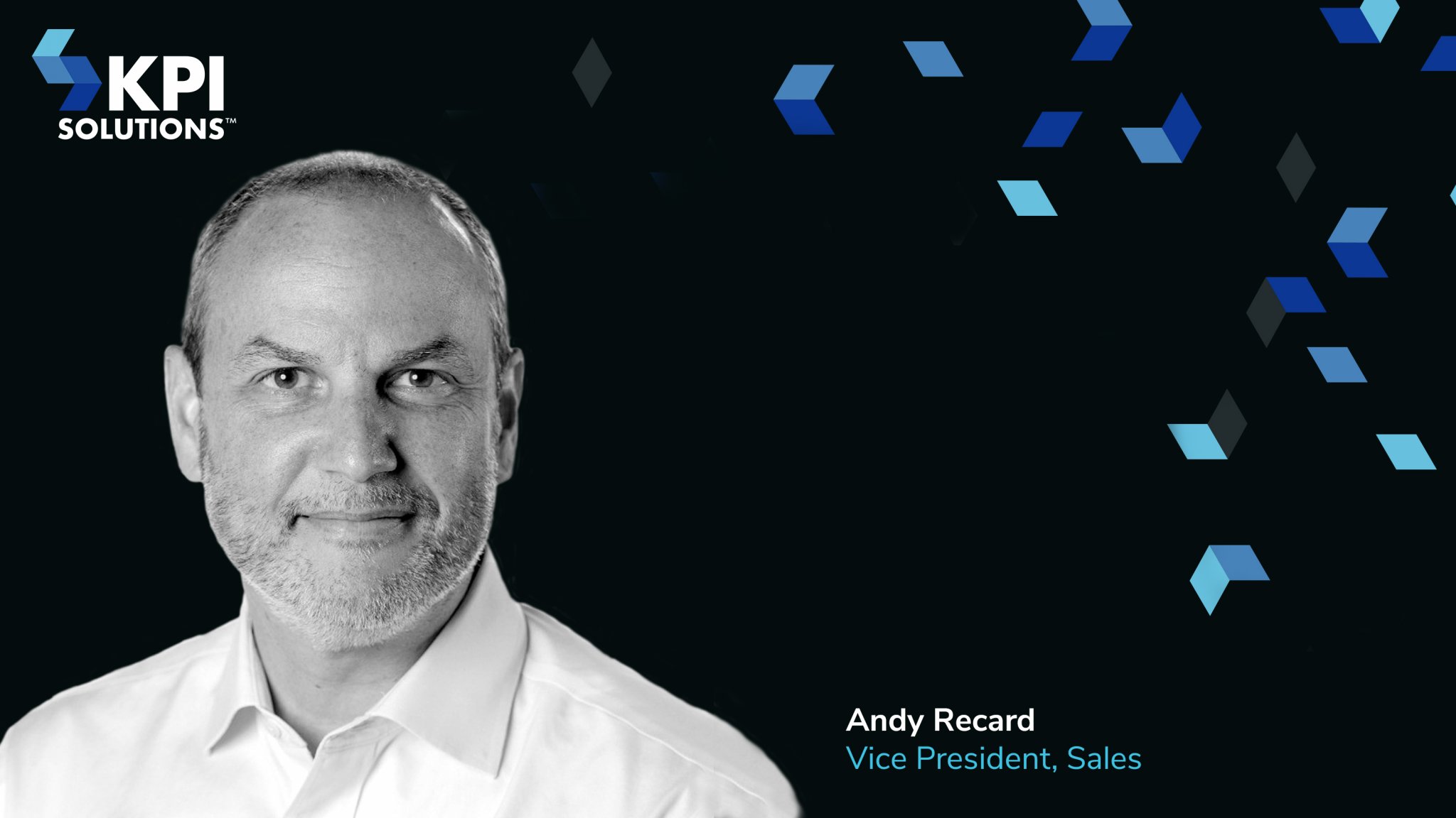 Andy Recard Joins KPI Solutions as Vice President, Sales